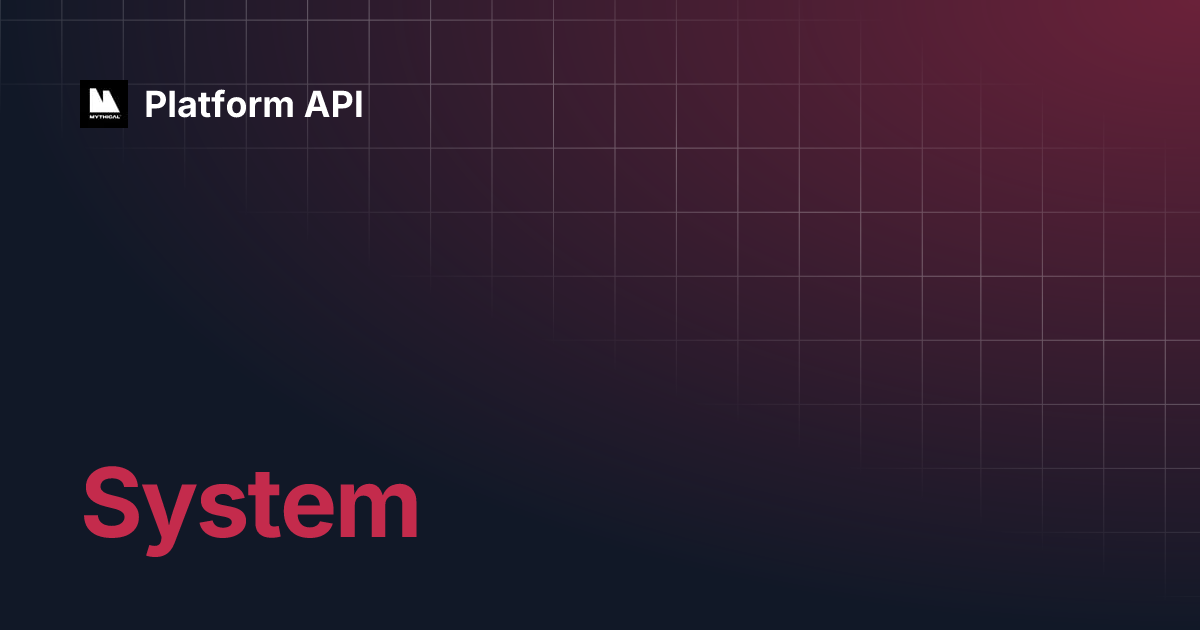 System | Platform API