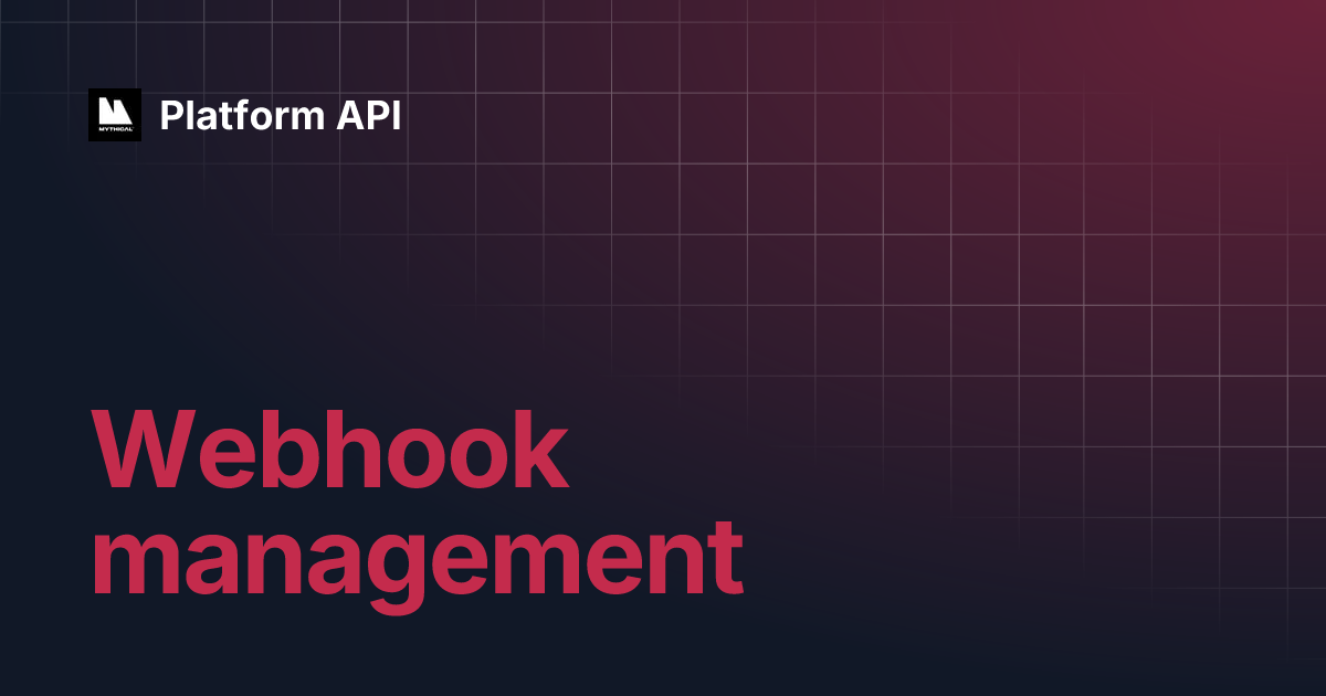Webhook management | Platform API
